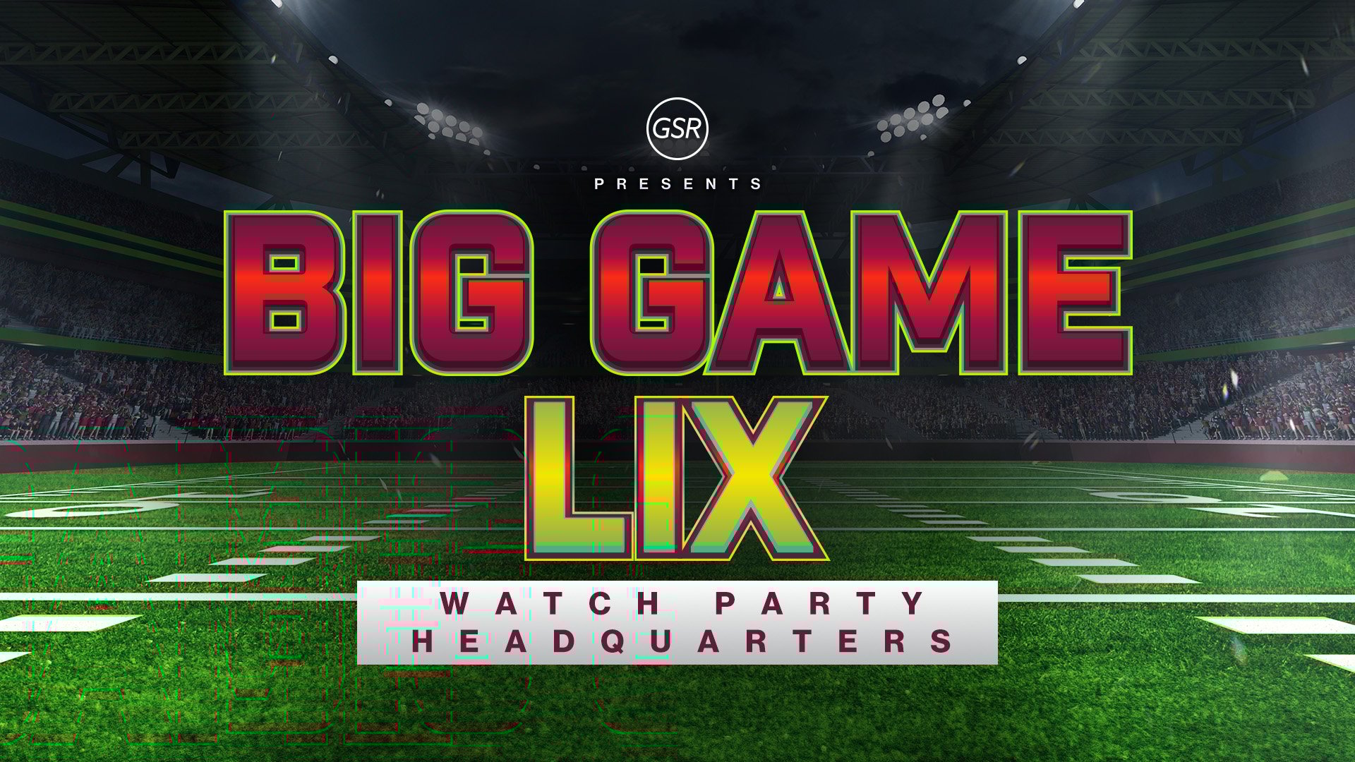 Big Game 59 Watch Party Headquarters | Grand Sierra Resort | Reno, NV