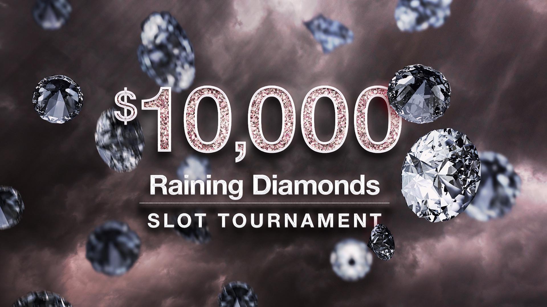 $10,000 Raining Diamonds Slot Tournament | Win Up to $3,000