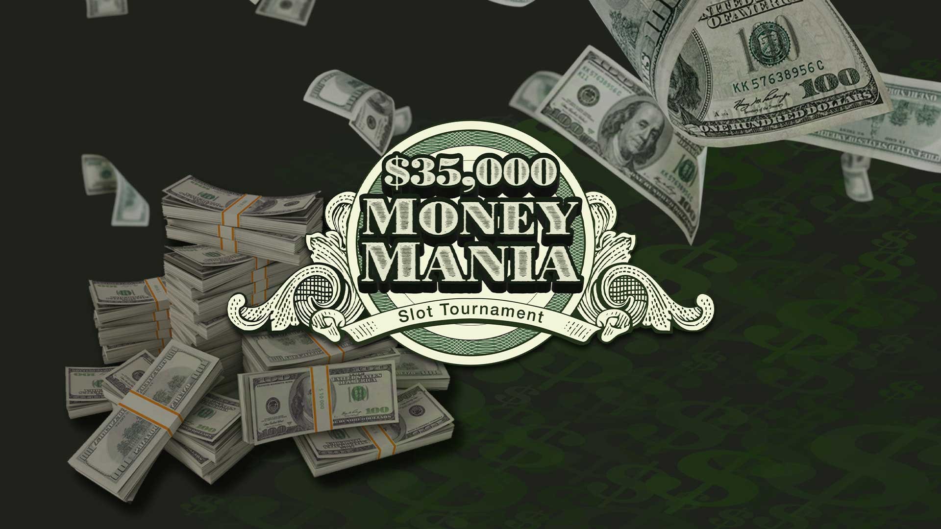 $35,000 Money Mania Slot Tournament