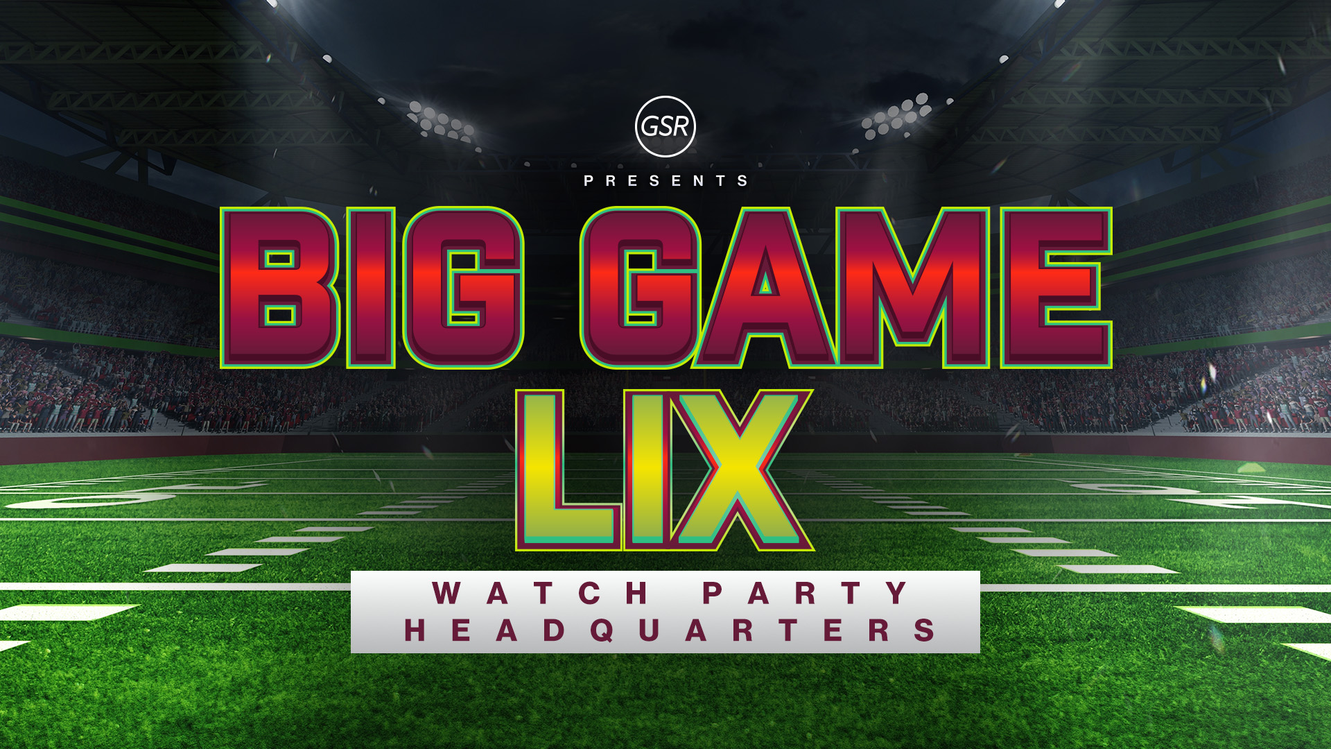 Big Game 59 Watch Party Headquarters | Grand Sierra Resort | Reno, NV